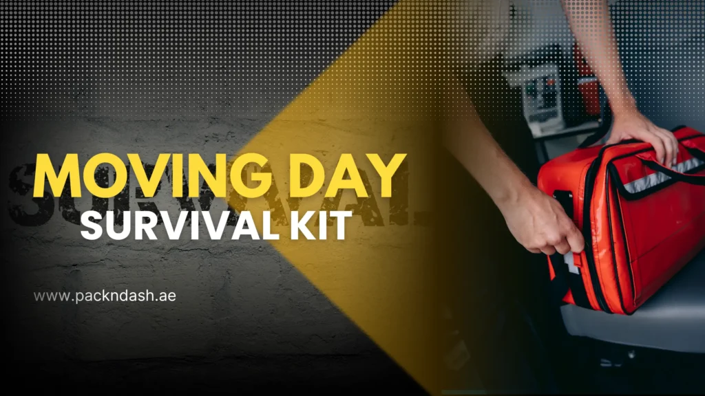 Your Ultimate Survival Kit: On Moving Day | PacknDash