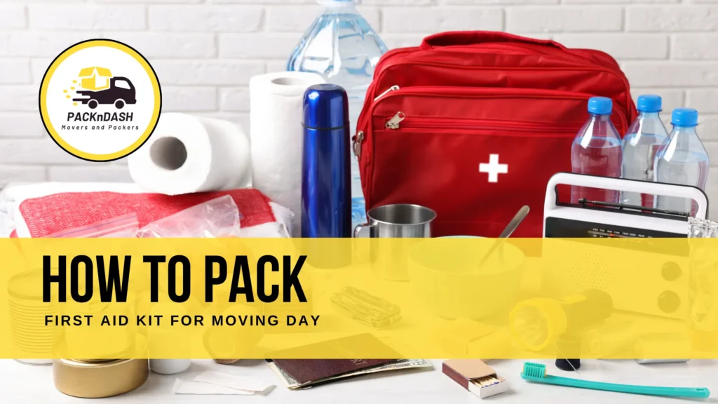 How to Pack a First Aid Kit for Moving Day | PacknDash